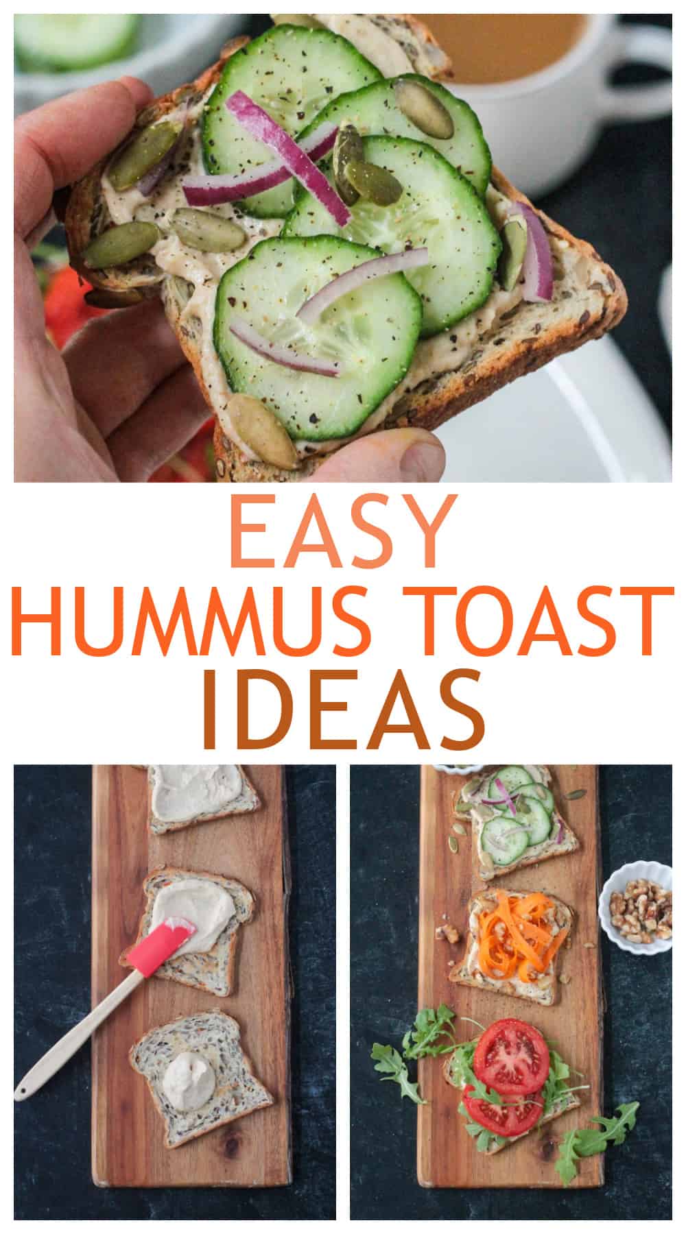 Easy Hummus Toast Ideas - Veggie Inspired